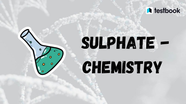Sulphate Symbol and Valency: Meaning, Chemical Properties, and Applications